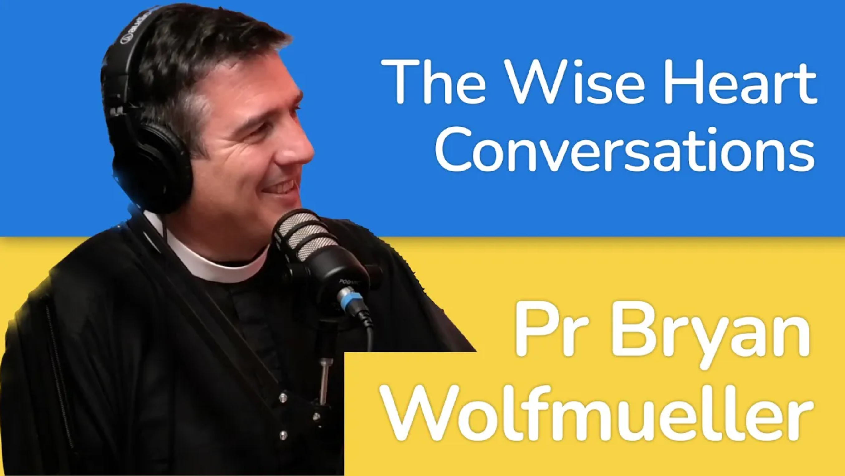 The Wise Heart Conversations: Rev Bryan Wolfmueller. | The Kingdom at ...